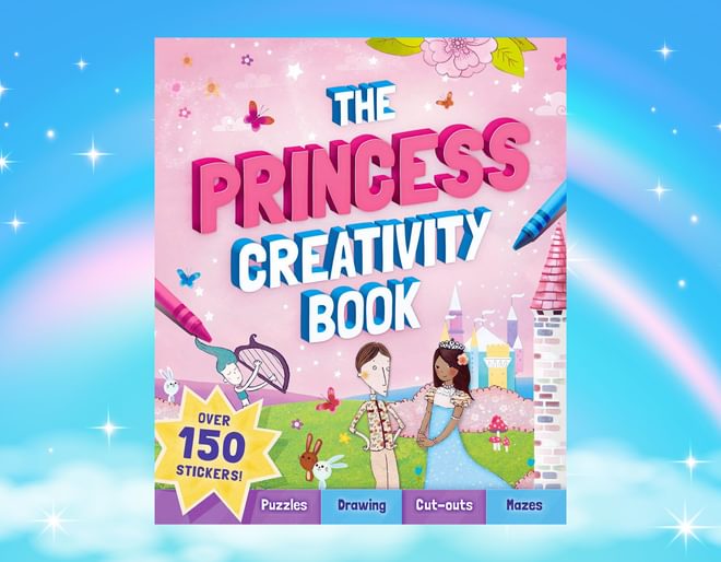 The Princess Creativity Book - a Royal Treat!